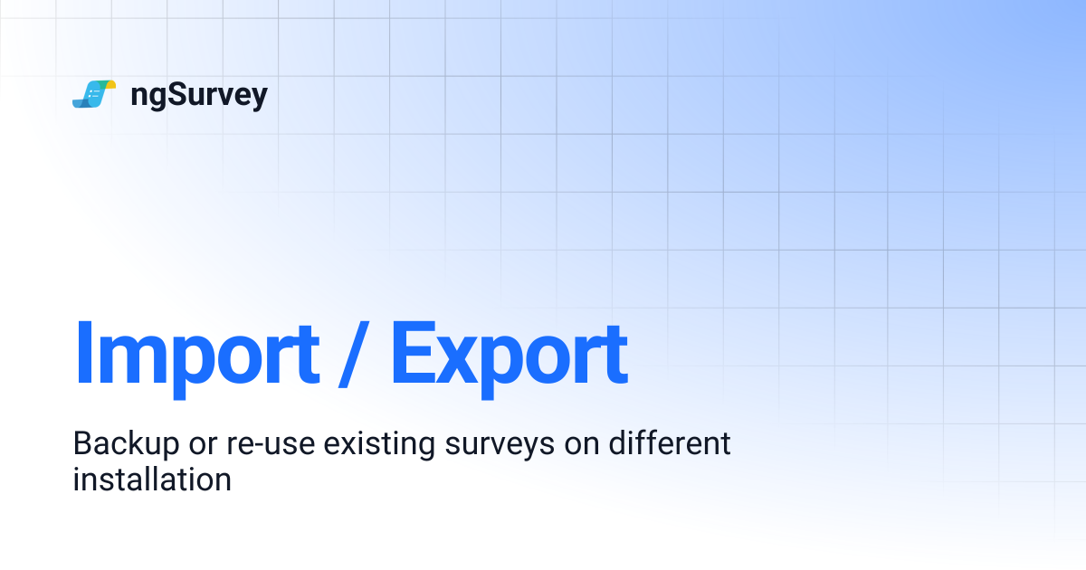 Import / Export | ngSurvey