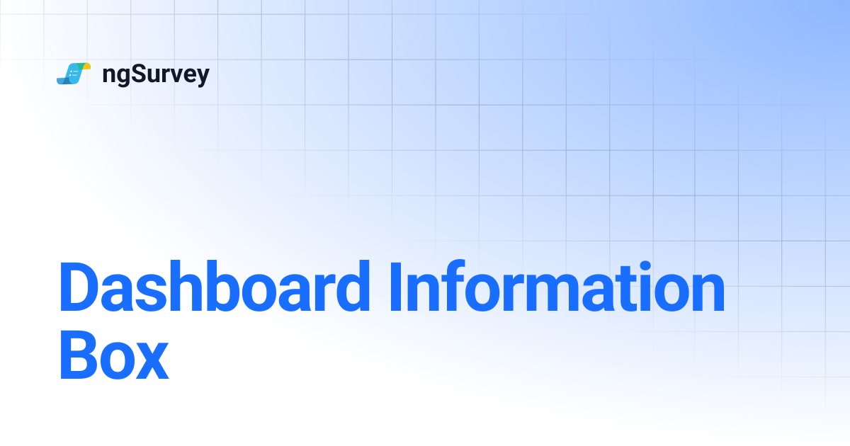 Dashboard Information Box | ngSurvey