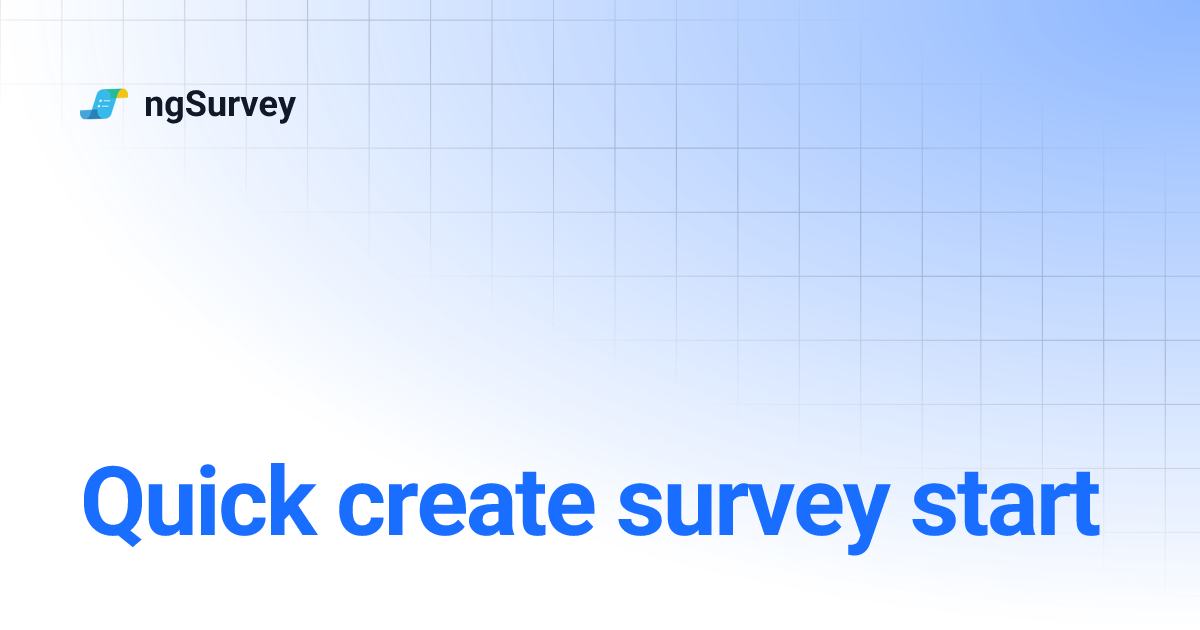 Quick create survey start | ngSurvey