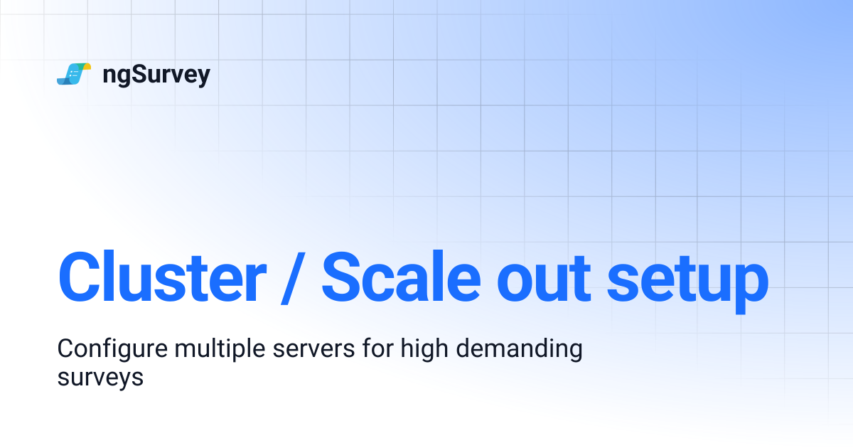Cluster / Scale out setup | ngSurvey