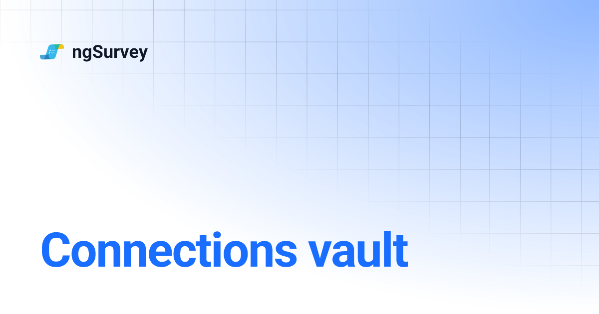 Connections vault | ngSurvey