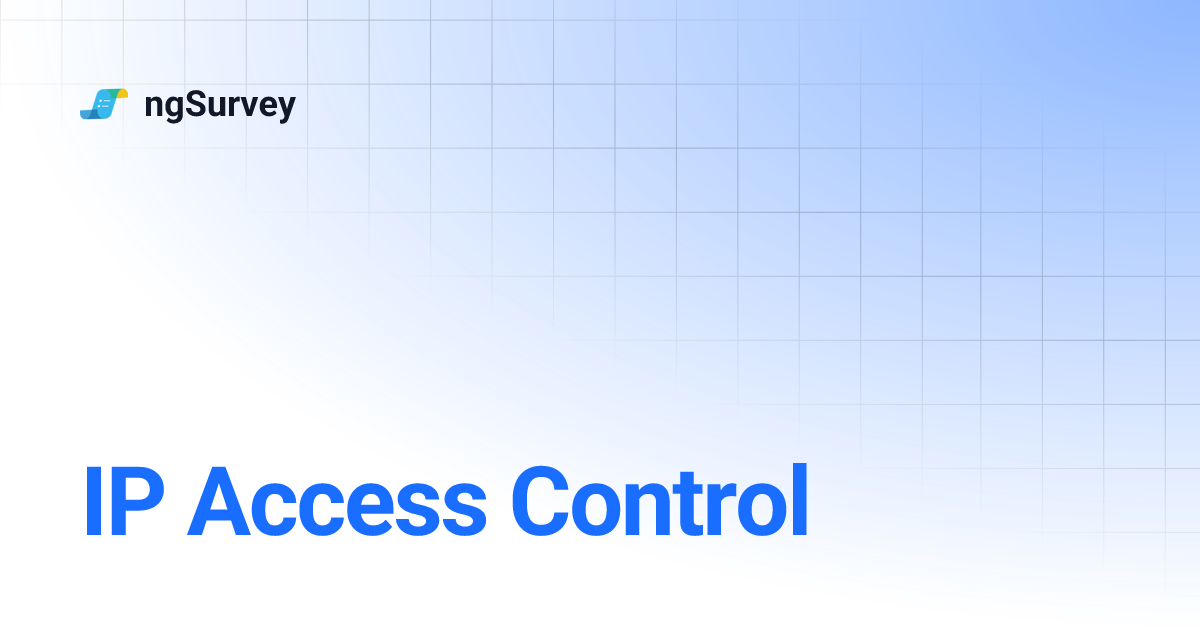 IP Access Control | ngSurvey