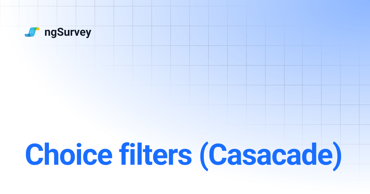 Choice filters (Casacade) | ngSurvey