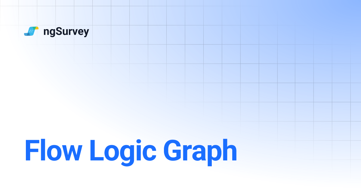 Flow Logic Graph | ngSurvey